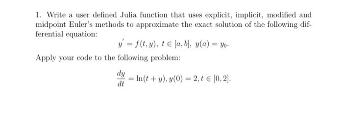 Solved 1. Write a user defined Julia function that uses | Chegg.com