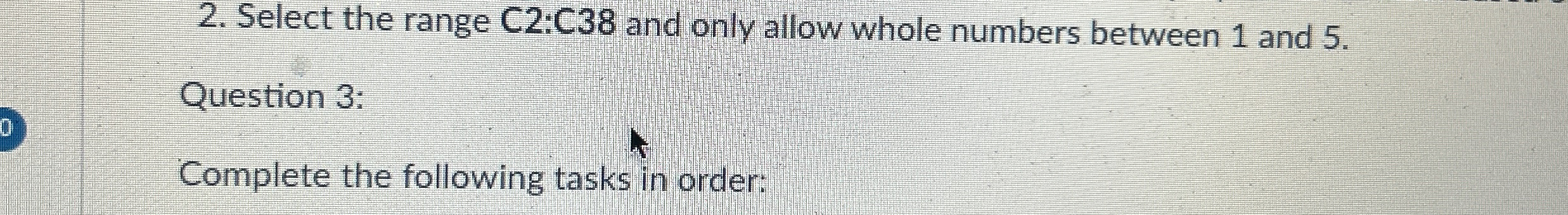 Solved Select the range C2:C38 ﻿and only allow whole numbers | Chegg.com