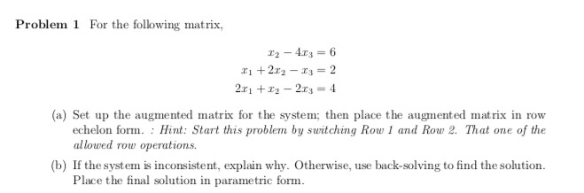 Solved Problem 1 For the following matrix, 22 - 4.23 = 6 21 | Chegg.com