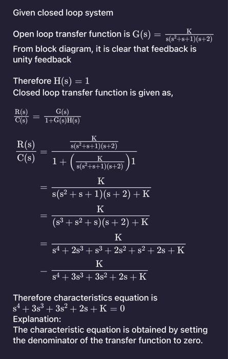 Solved For what values of ' K ' the following closed loop | Chegg.com