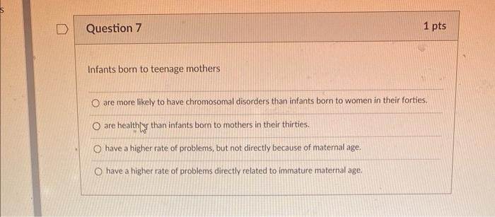 Solved Infants bom to teenage mothers are more likely to | Chegg.com