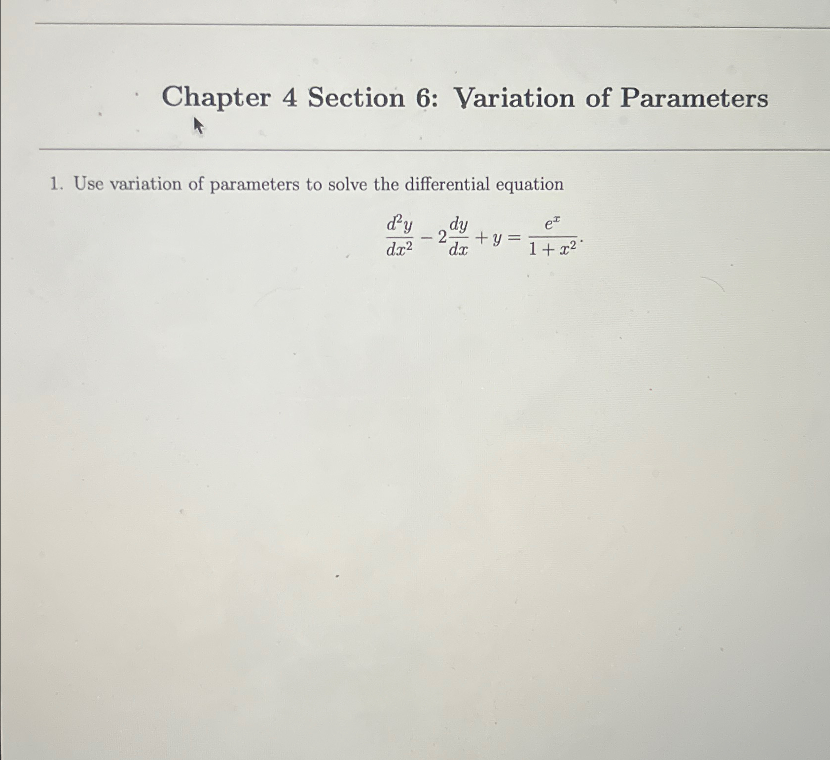 Chapter 4 ﻿Section 6: Variation of ParametersUse | Chegg.com
