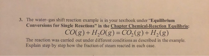 3. The water-gas shift reaction example is in your | Chegg.com