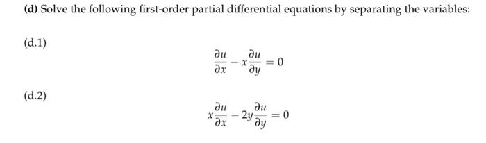 Solved D Solve The Following First Order Partial