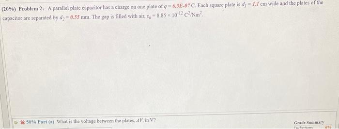 Solved (20\%) Problem 2: A parallel plate capacitor has a | Chegg.com
