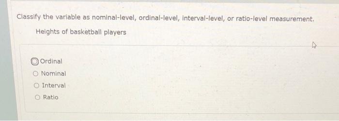 Solved Classify the variable as nominal-level, | Chegg.com
