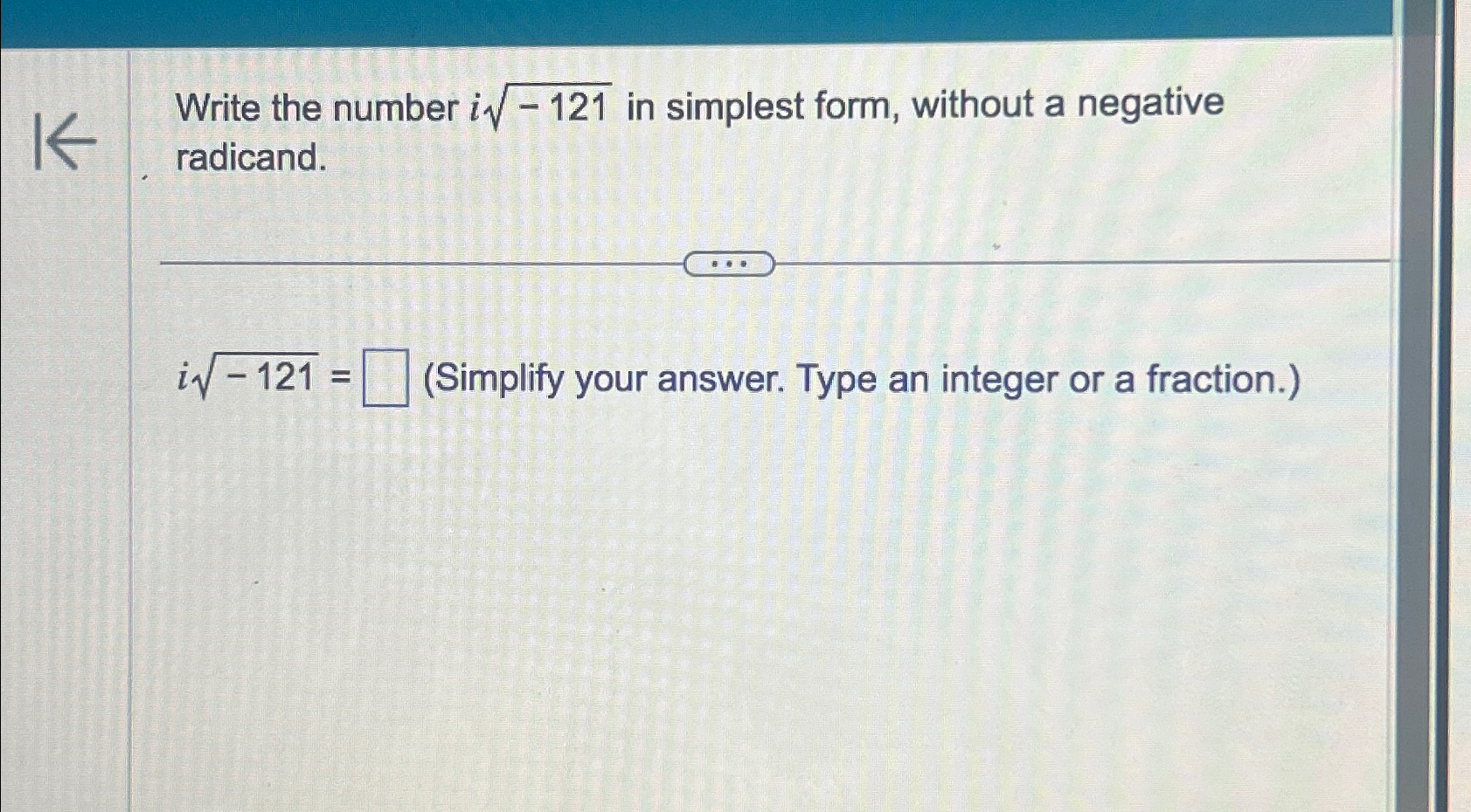 Solved Write the number i-1212 ﻿in simplest form, without a | Chegg.com