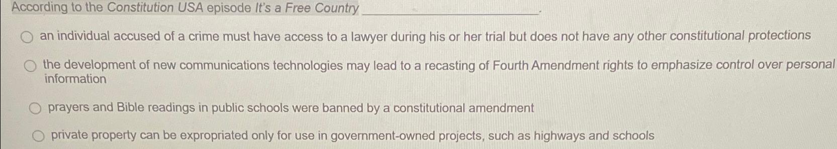 Solved According to the Constitution USA episode It's a Free | Chegg.com