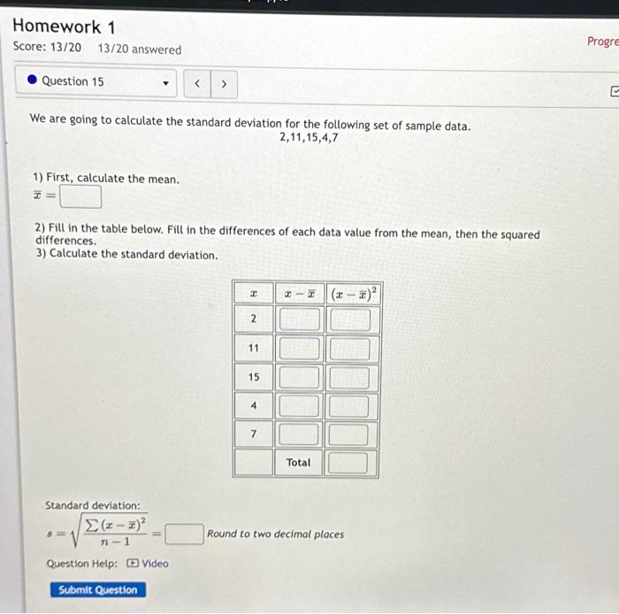 Solved 1) First, calculate the mean. xˉ= 2) Fill in the | Chegg.com