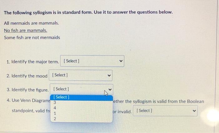 Solved The following syllogism is in standard form. Use it | Chegg.com