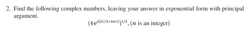 Solved Find the following complex numbers, leaving your | Chegg.com