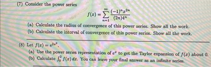 Solved (7) Consider the power series | Chegg.com