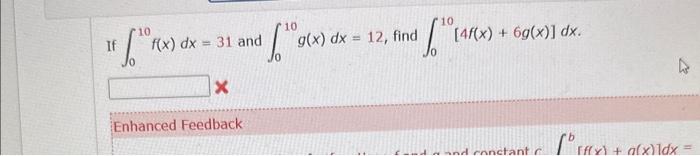 Solved If ∫010f(x)dx=31 and ∫010g(x)dx=12, find | Chegg.com