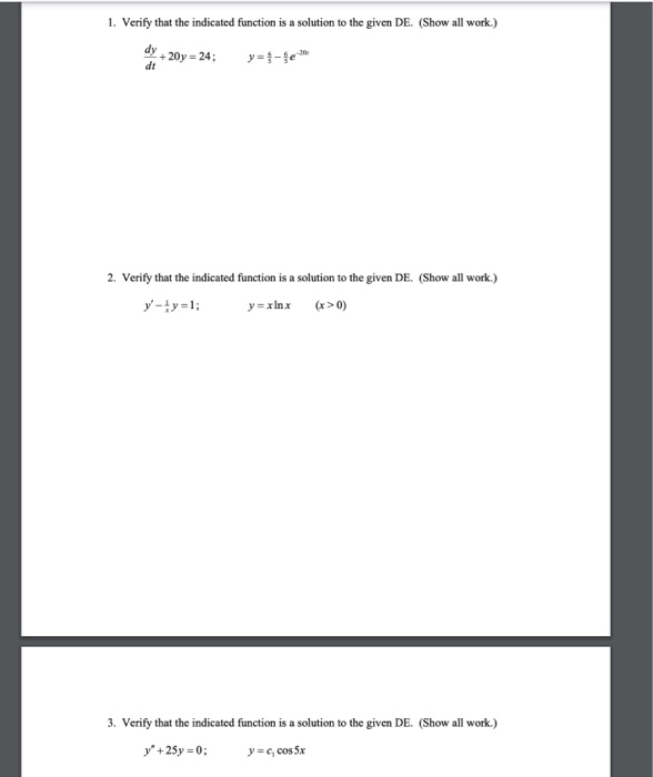 Solved 1. Verify that the indicated function is a solution | Chegg.com Solved 1. Verify that the indicated function is a solution | Chegg.com