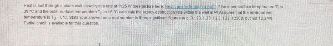 Solved Heat is lost through a plane wall steadily at a rate | Chegg.com