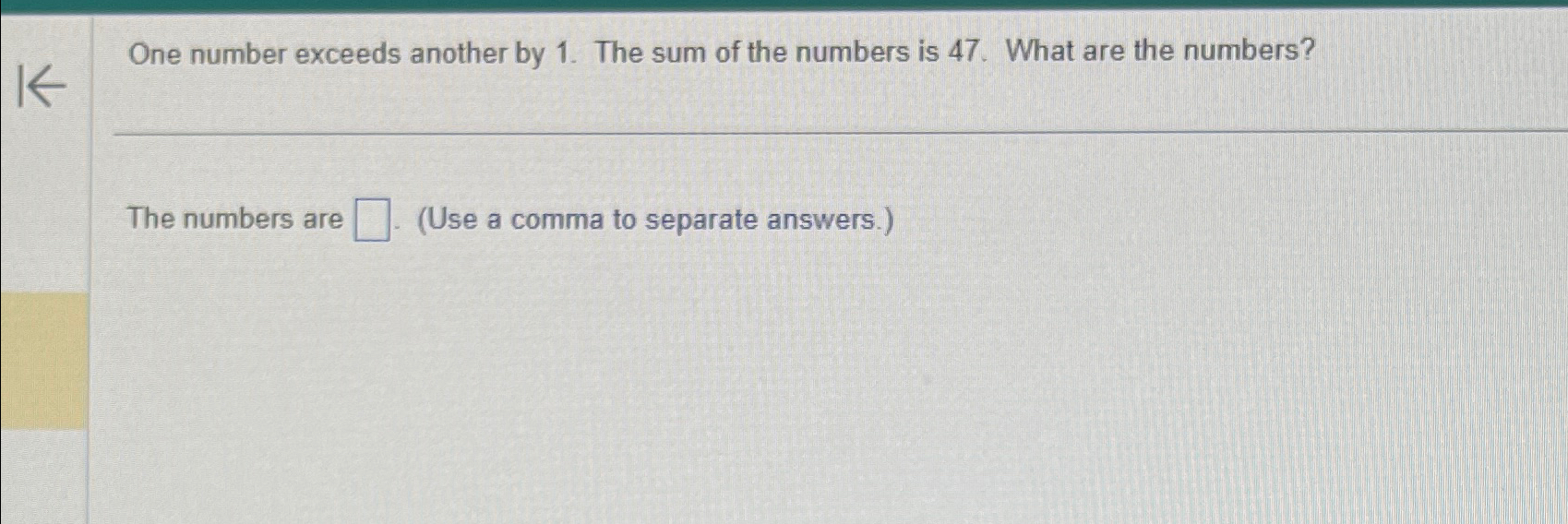 Solved One number exceeds another by 1 . ﻿The sum of the | Chegg.com