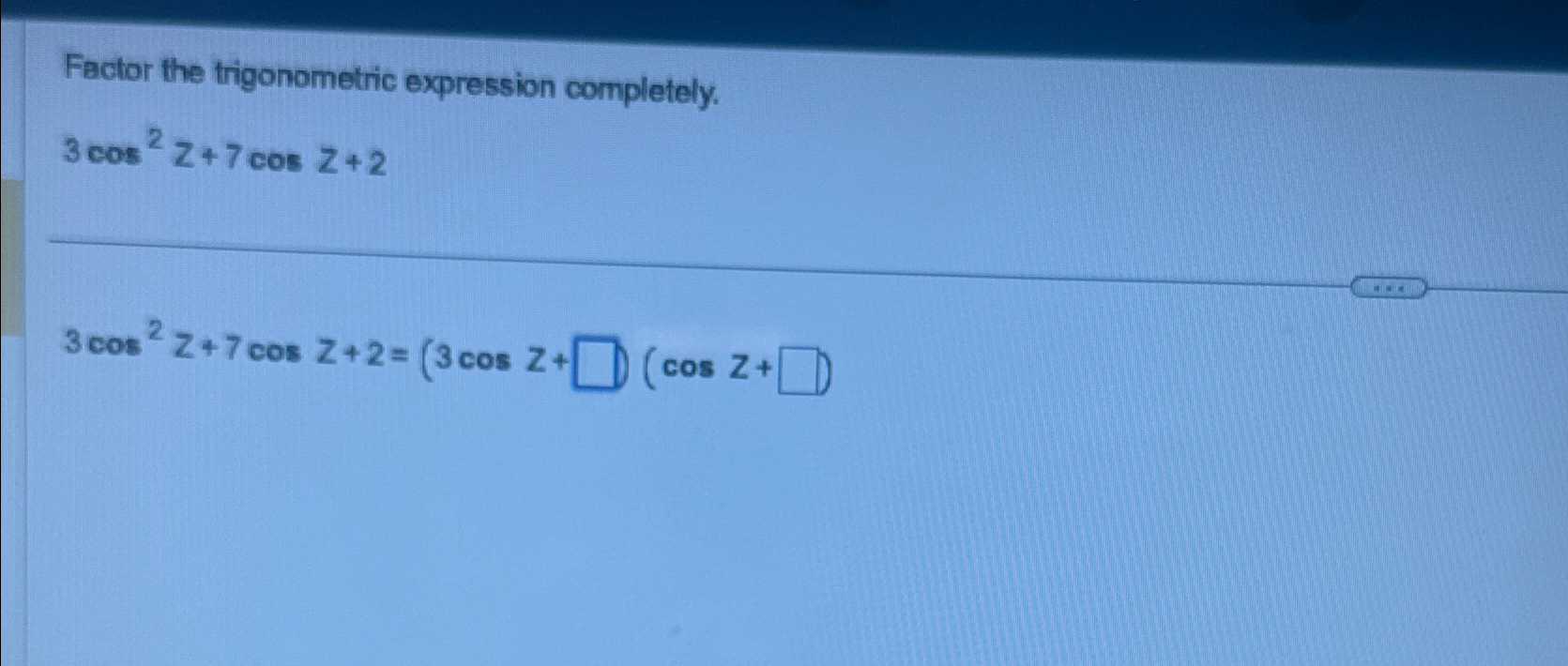 Solved Factor the trigonometric expression | Chegg.com