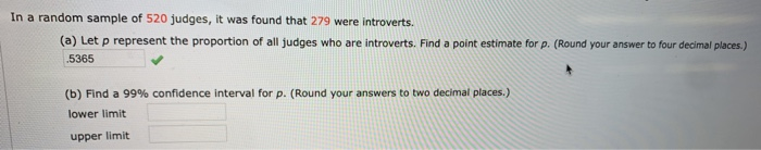 Solved In a random sample of 520 judges, it was found that | Chegg.com ...