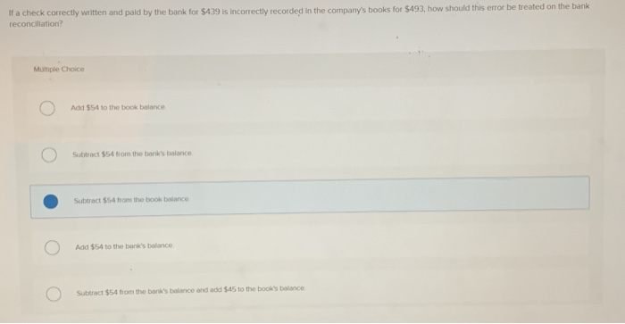 Solved If a check correctly written and paid by the bank for | Chegg.com