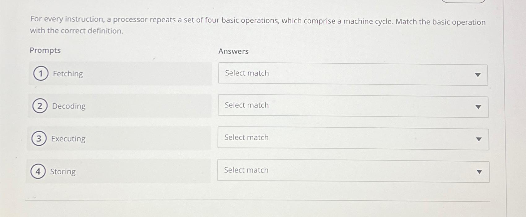 Solved For every instruction, a processor repeats a set of | Chegg.com