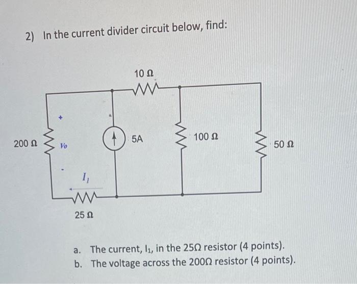 Solved 2) In the current divider circuit below, find: a. The | Chegg.com