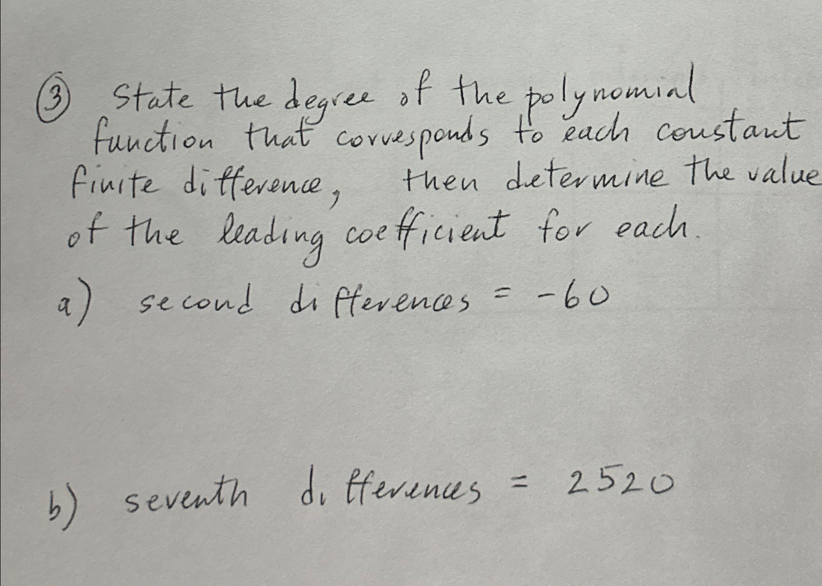 Solved (3) ﻿State the degree of the polynomial function that | Chegg.com