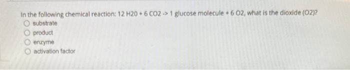 In the following chemical reaction: 12H20+6CO−>1 g | Chegg.com
