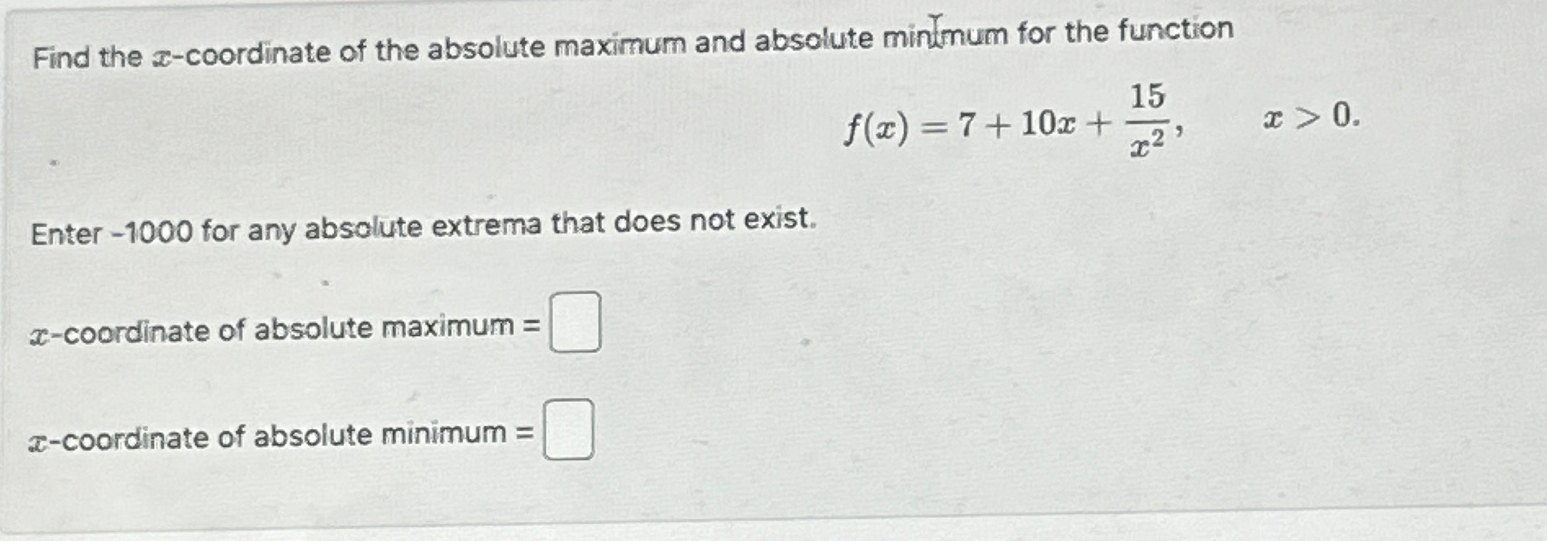 Solved Find the x-coordinate of the absolute maximum and | Chegg.com