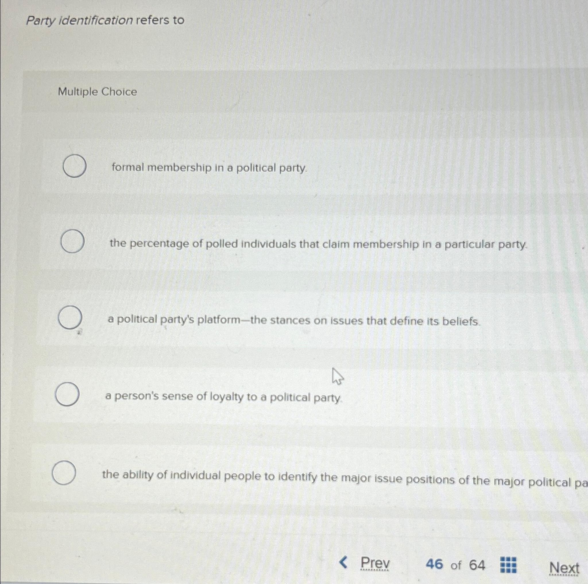 Solved Party identification refers toMultiple Choiceformal | Chegg.com