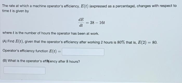 Solved The rate at which a machine operator's efficiency, | Chegg.com