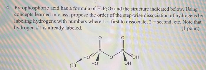 Solved a 4. Pyrophosphoric acid has a formula of H4P2O, and | Chegg.com