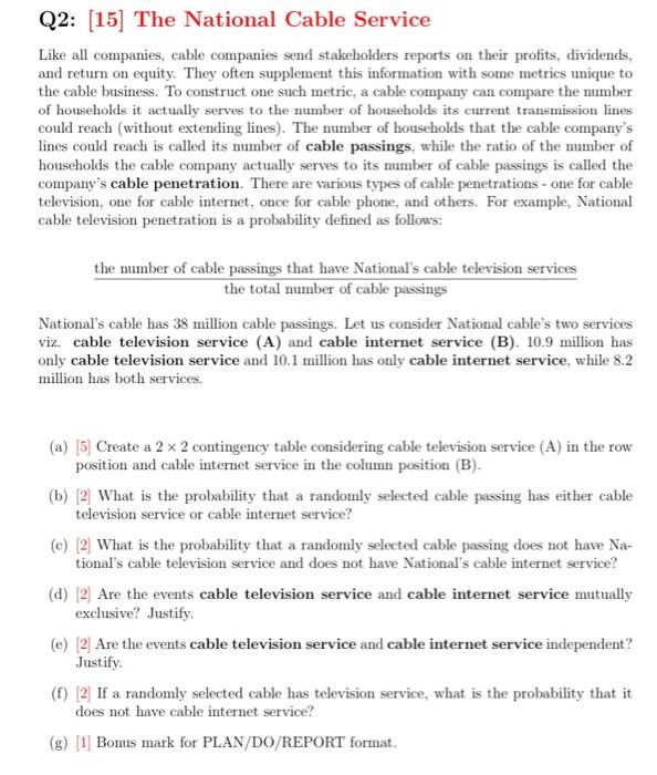 Solved Q2: [15] The National Cable Service Like all | Chegg.com