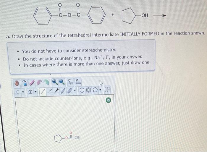 Solved CO-C + ОН > a. Draw the structure of the tetrahedral | Chegg.com