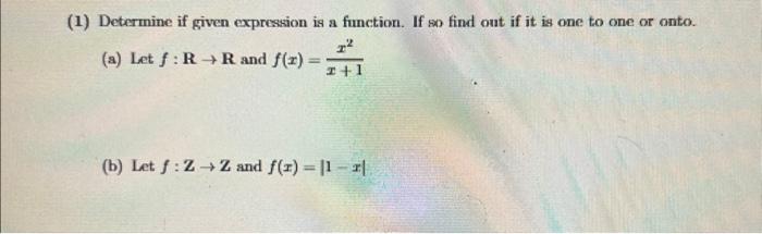 Solved (1) Determine if given expression is a function. If | Chegg.com