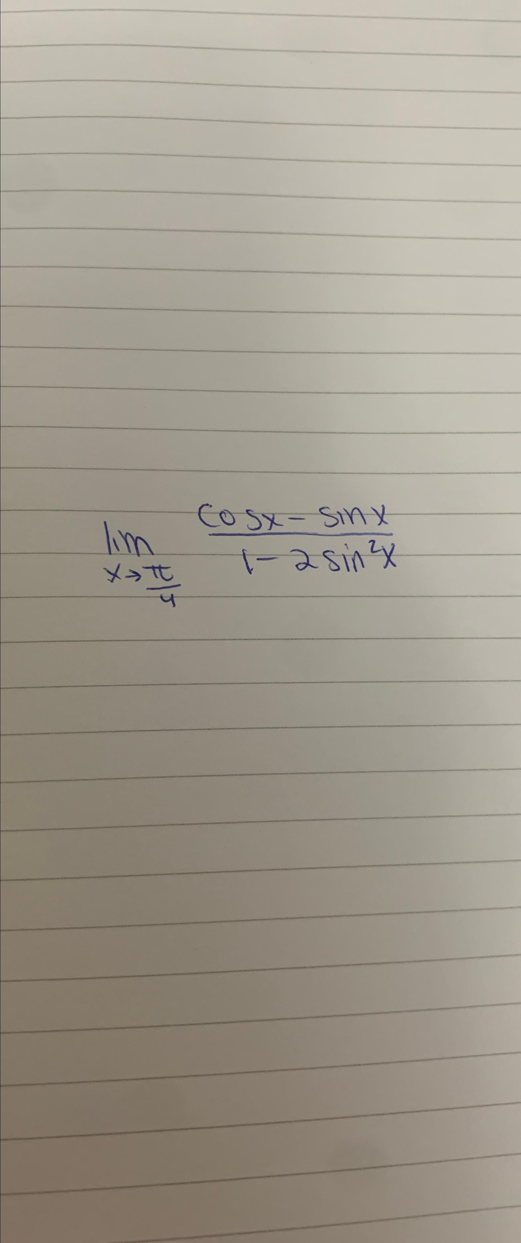 Solved limx→π4cosx-sinx1-2sin2x | Chegg.com