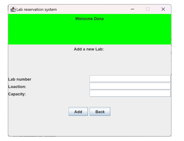 Solved JAVA GUI make this frameWelocme DanaAdd a new Lab:Lab | Chegg.com