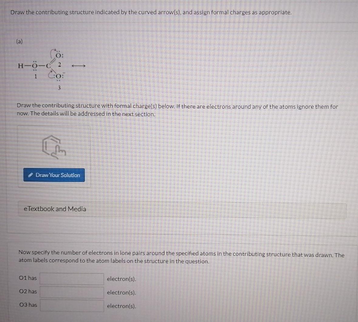 Solved Draw the contributing structure indicated by the | Chegg.com