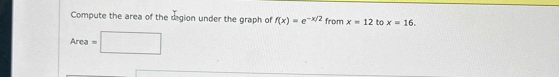 Solved Compute the area of the region under the graph of | Chegg.com
