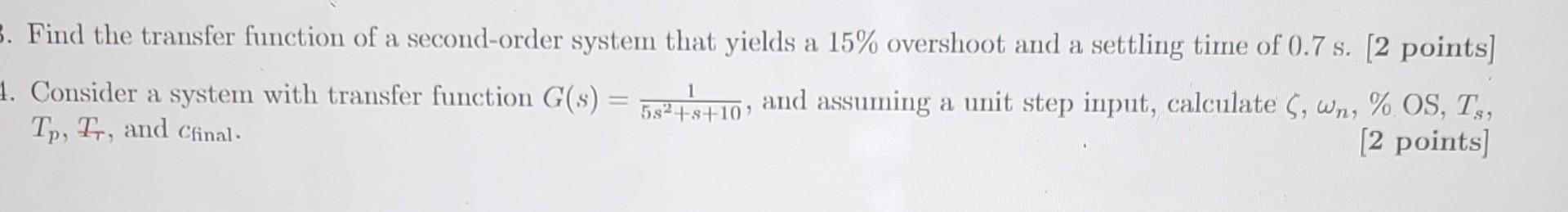 Solved Find the transfer function of a second-order system | Chegg.com Solved Find the transfer function of a second-order system | Chegg.com