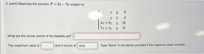 Solved 1 Point Maximize The Function P 8x−9y Subject To
