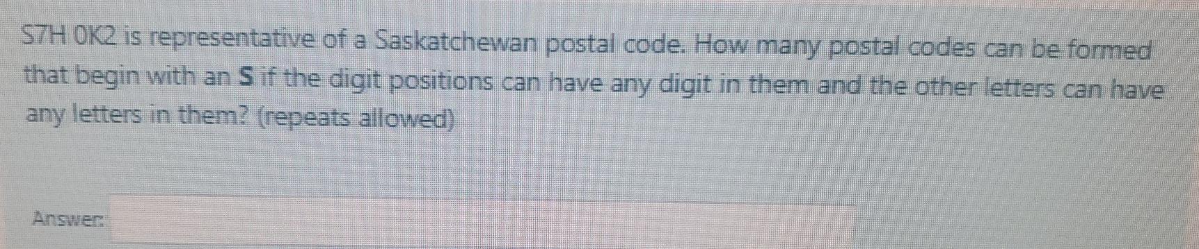 Solved STH OK2 is representative of a Saskatchewan postal | Chegg.com