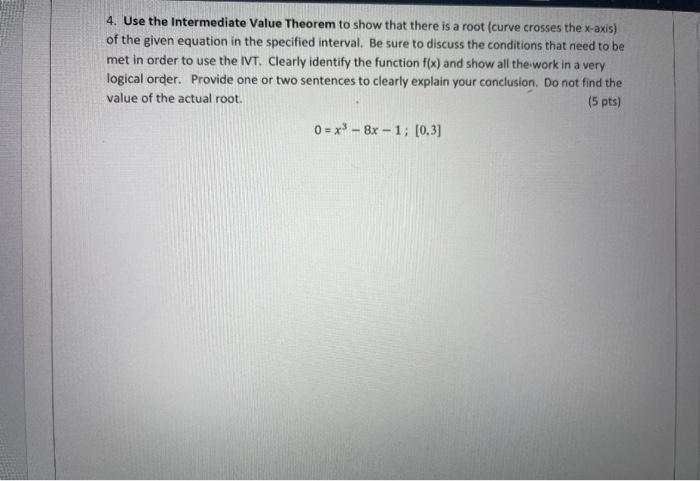 Solved 4. Use the Intermediate Value Theorem to show that | Chegg.com