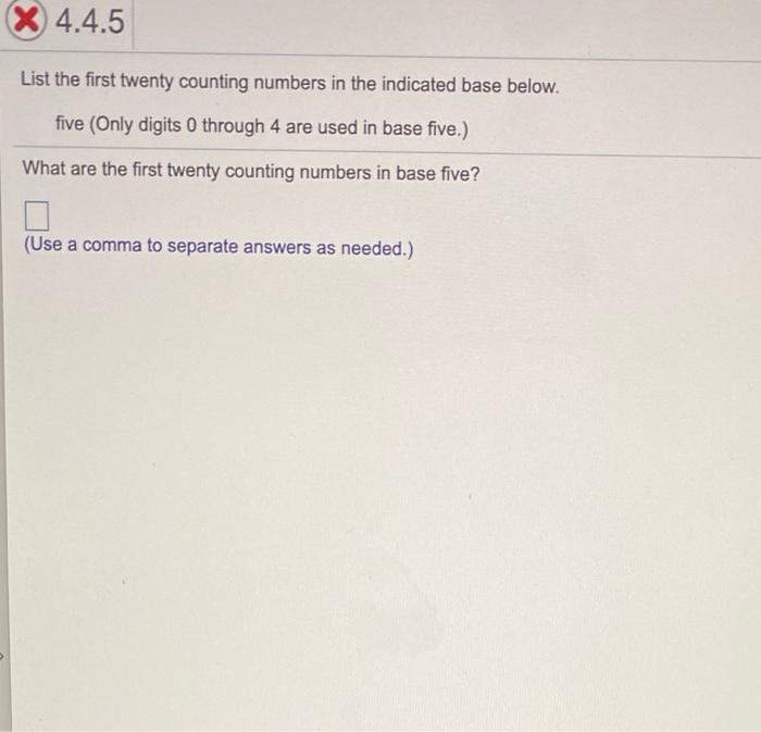 Solved X 4.4.5 List the first twenty counting numbers in the | Chegg.com