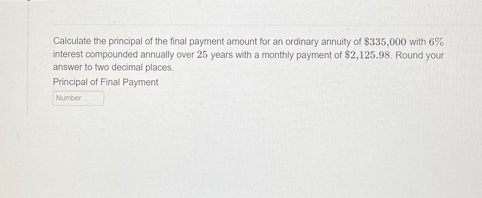Solved Calculate the principal of the final payment amount | Chegg.com