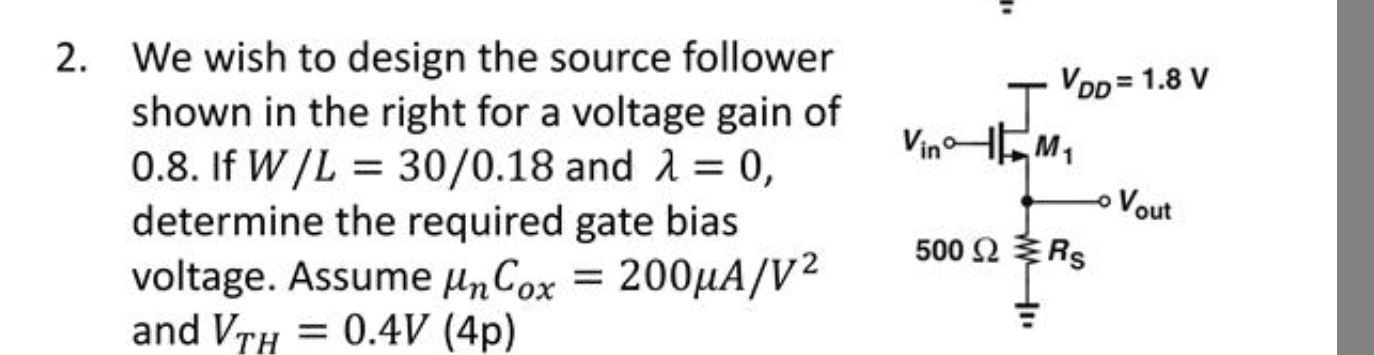 Solved We wish to design the source follower shown in the | Chegg.com