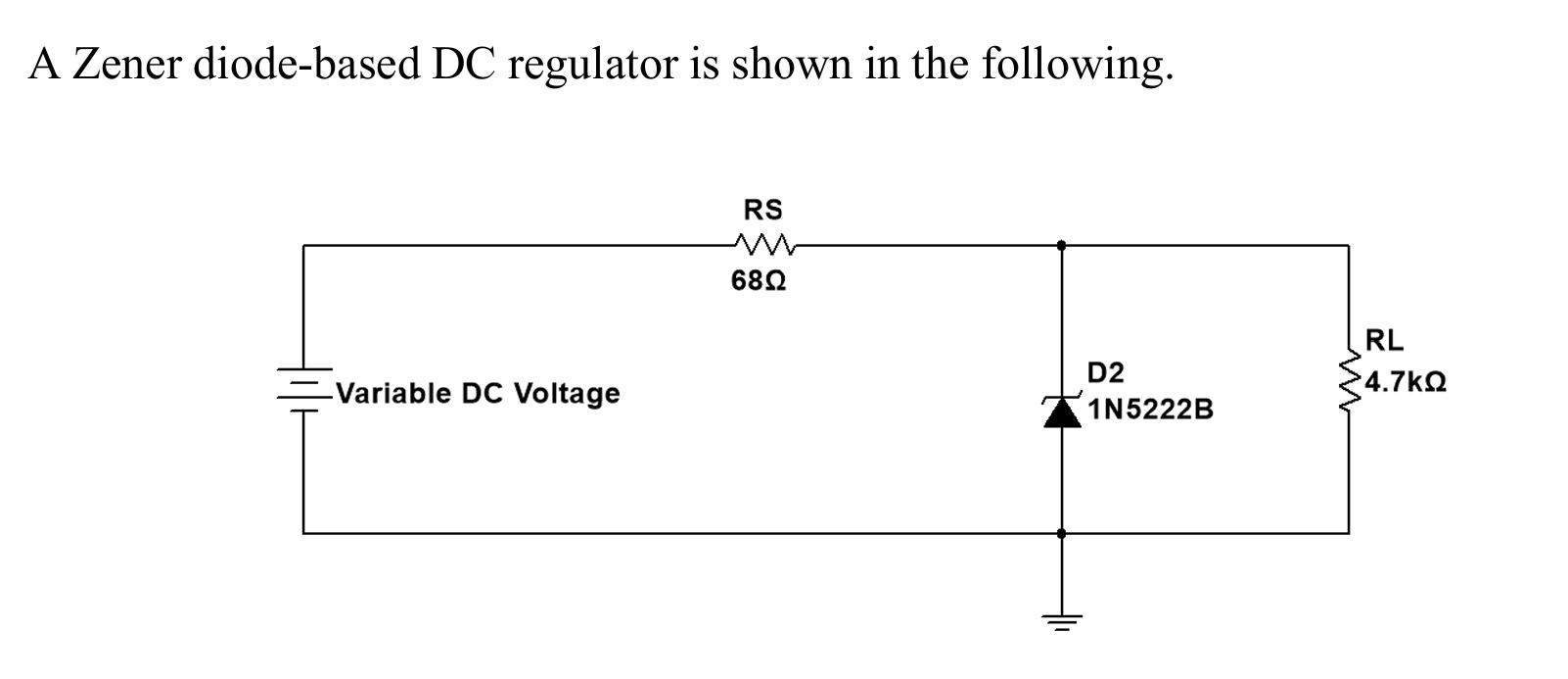 Solved Consider the Zener diode-based shunt regulator | Chegg.com