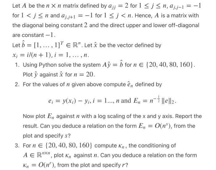 Solved Let A be the n×n matrix defined by ajj=2 for | Chegg.com