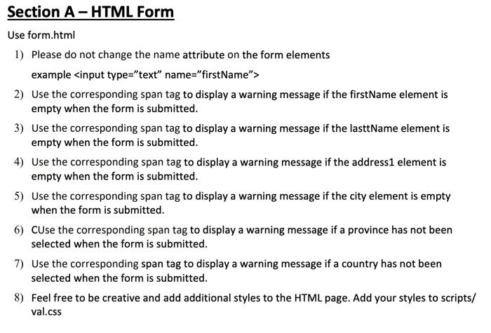 Use form.html 1) Please do not change the name | Chegg.com