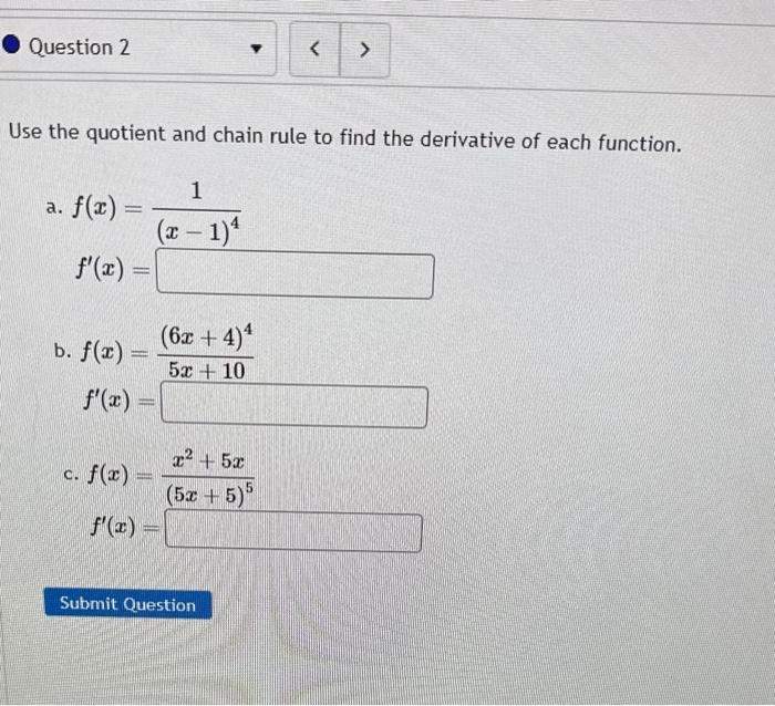 Solved Use the quotient and chain rule to find the | Chegg.com