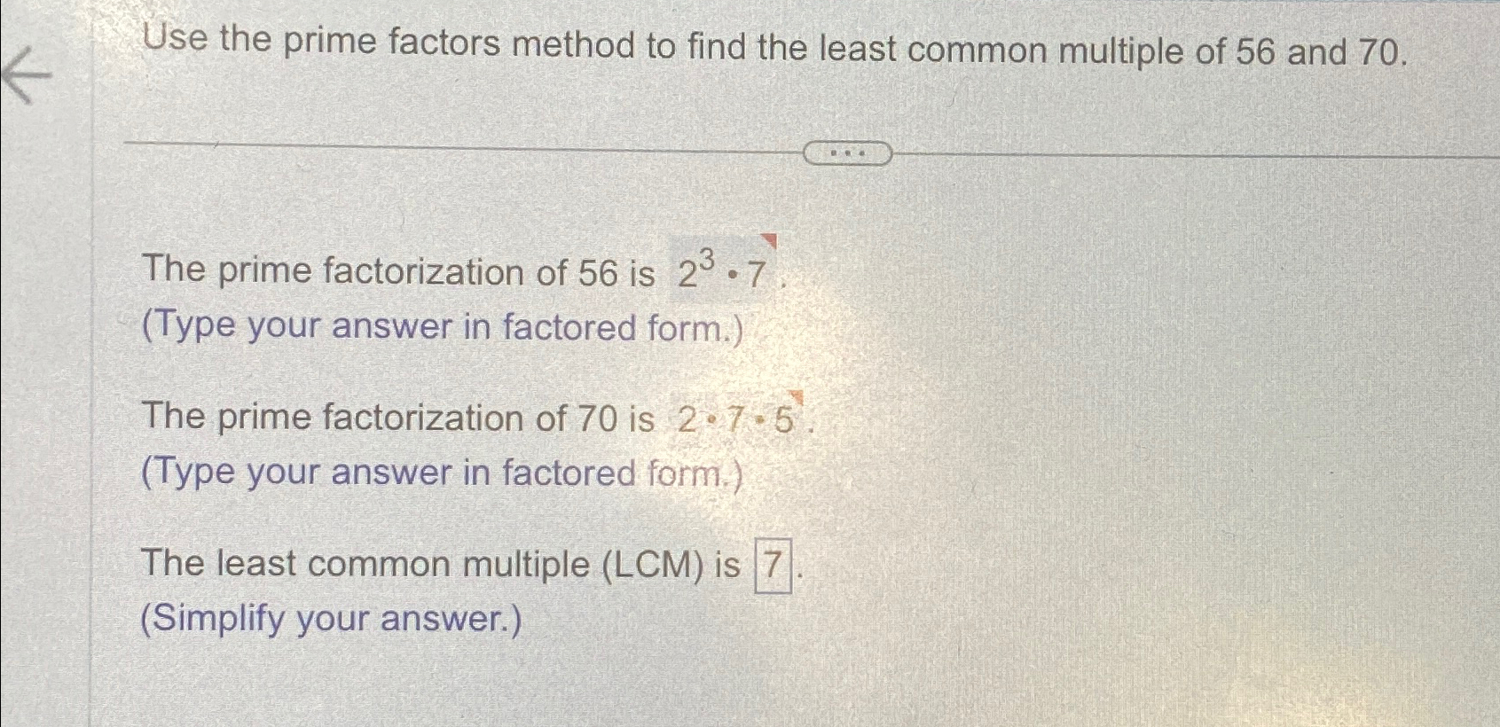 Solved Use the prime factors method to find the least common | Chegg.com